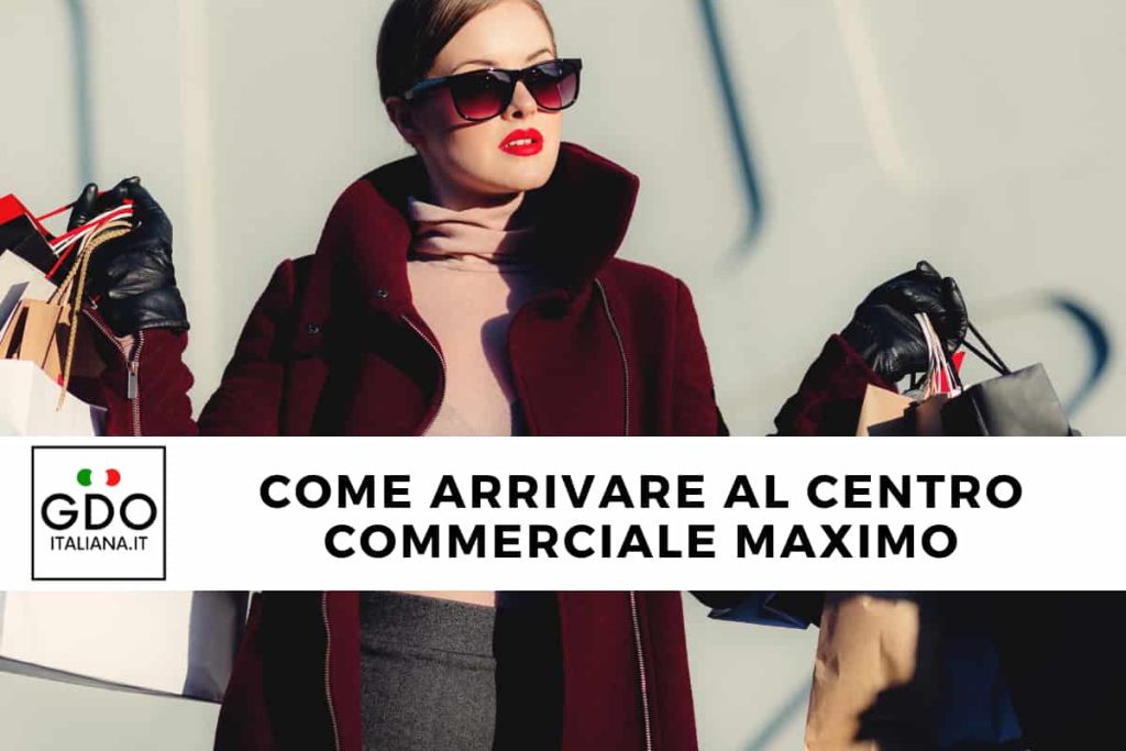 Come arrivare al centro commerciale Maximo - gdoitaliana.it Come arrivare al centro commerciale Maximo - gdoitaliana.it